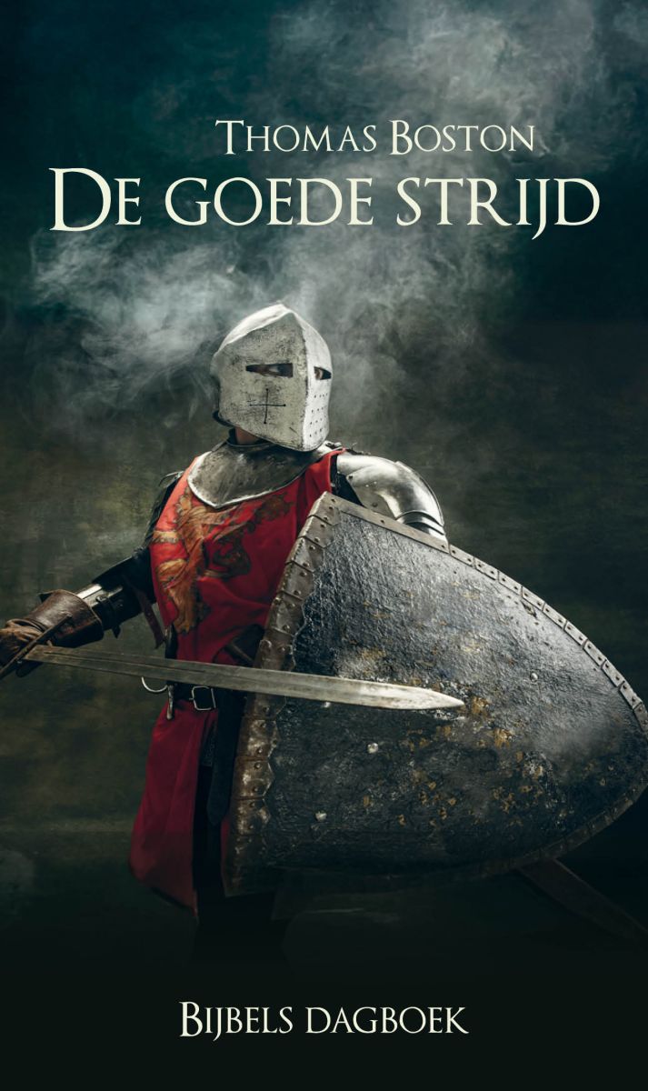 De goede strijd - Thomas Boston - 9789402912722 - De Banier