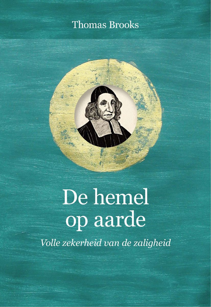 De hemel op aarde - Thomas Brooks - 9789087186081 - De Banier