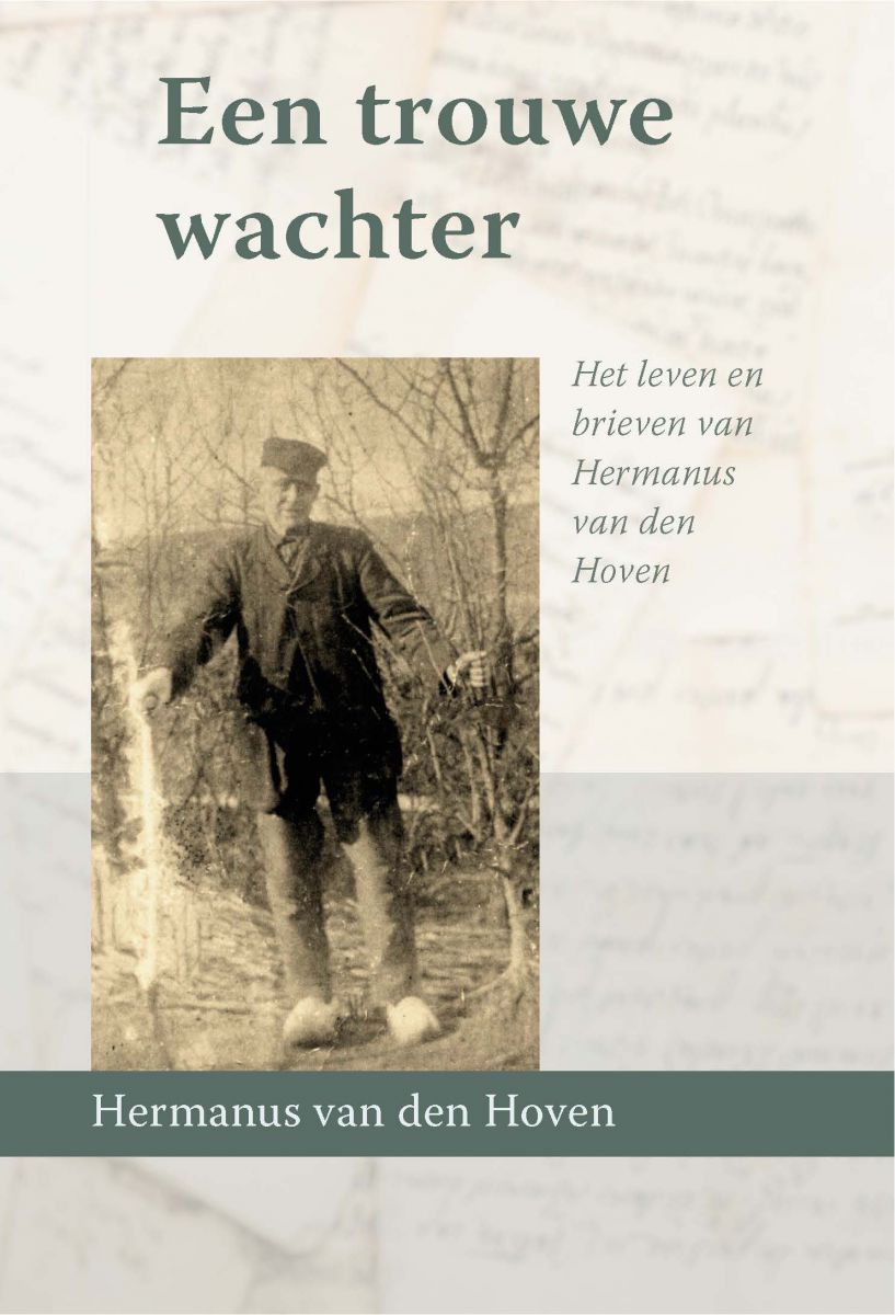 Een trouwe wachter - Hermanus van den Hoven - 9789087188467 - De Banier