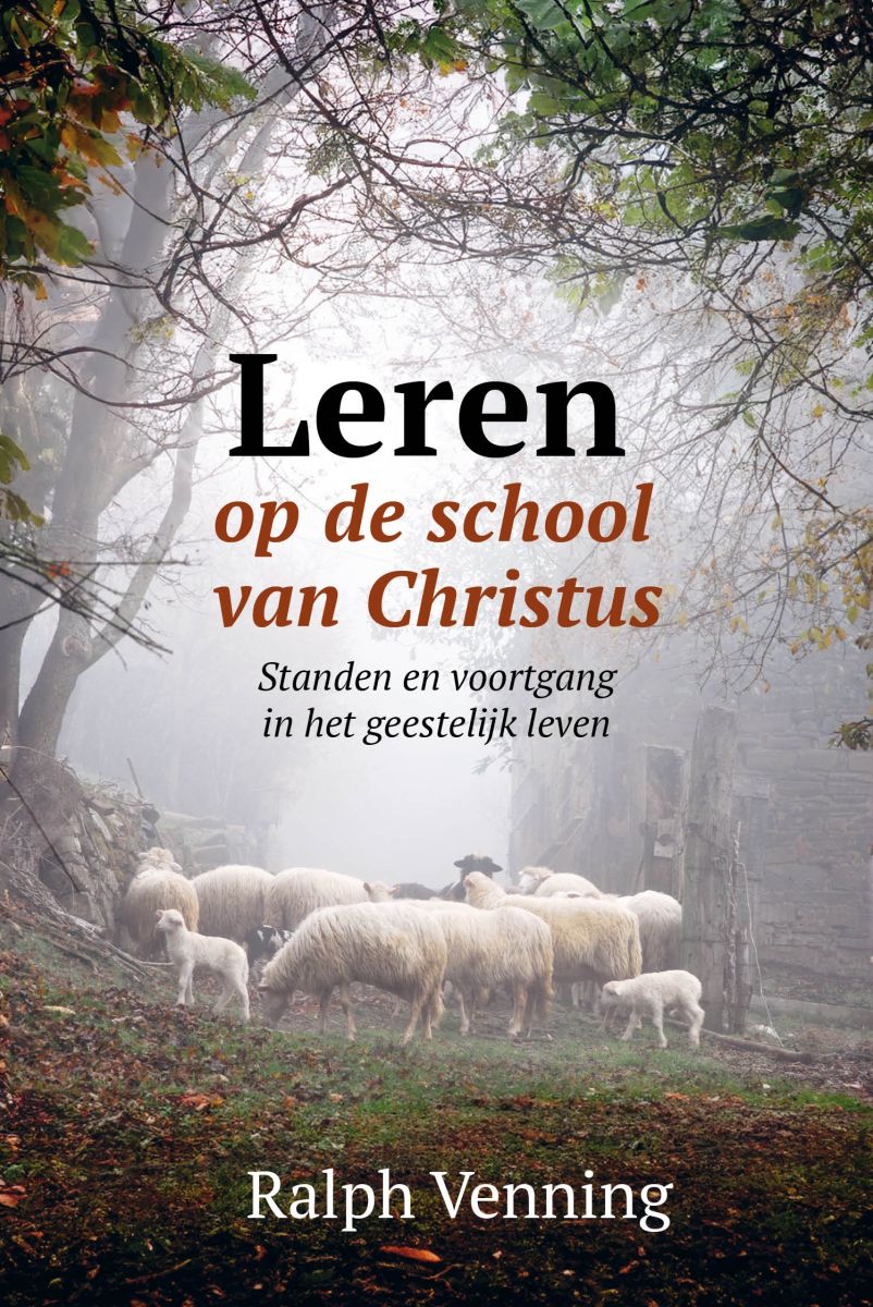 Leren op de school van Christus - Ralph Venning - 9789491583049 - De Banier