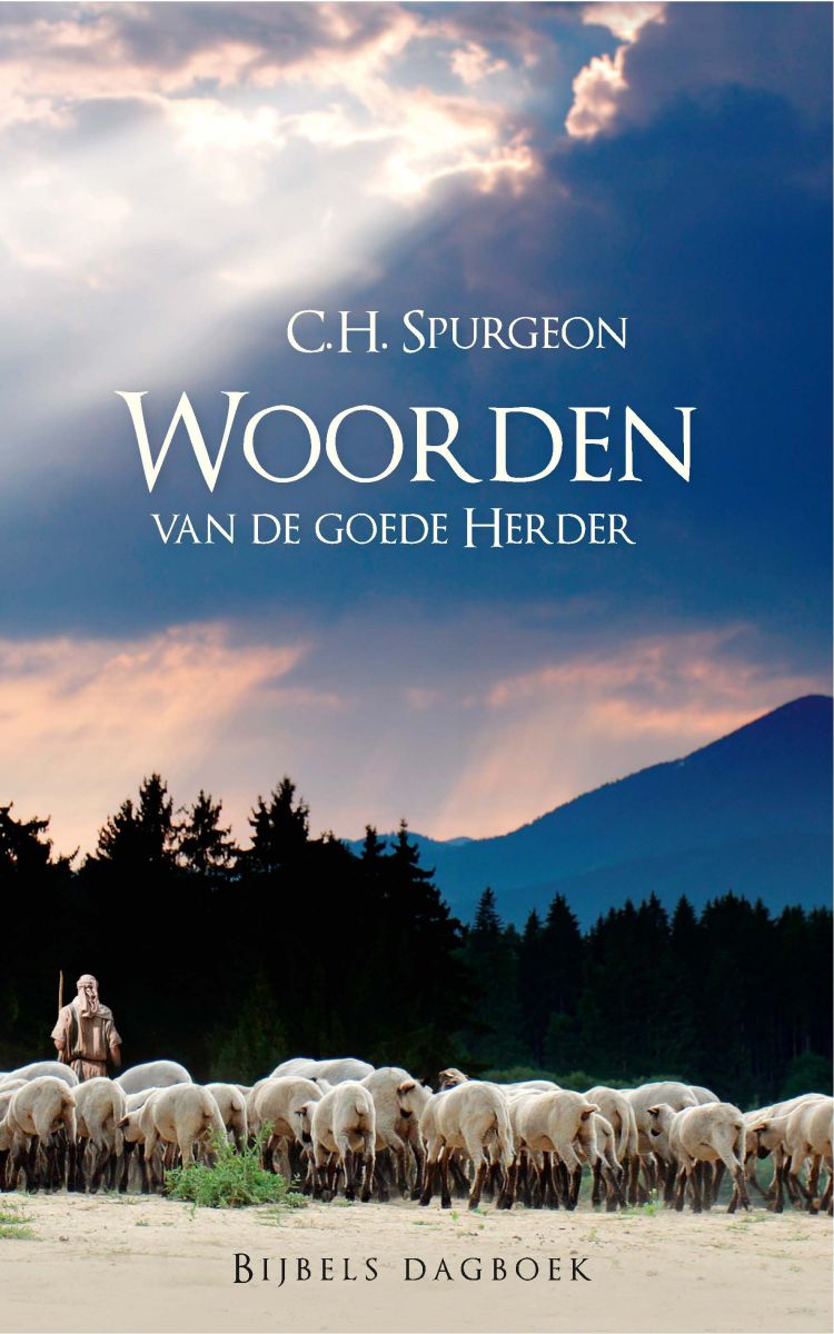 Woorden van de goede Herder - Grote letter - C.H. Spurgeon ...
