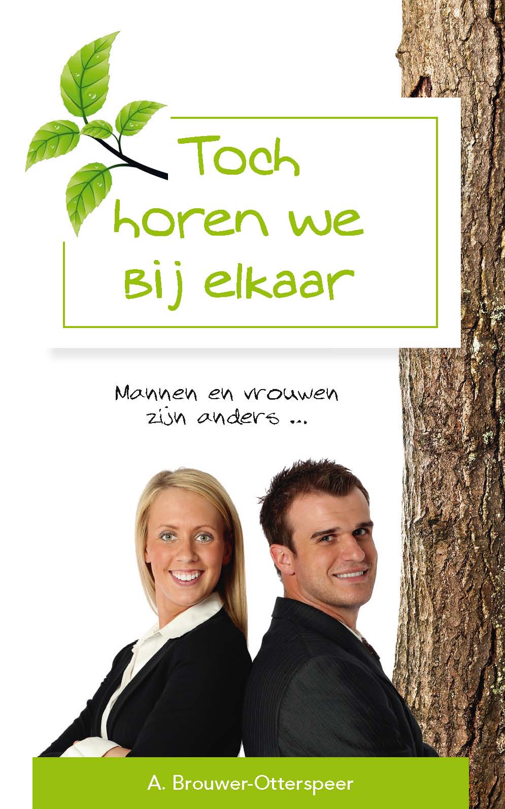 Toch horen we bij elkaar; E-Book - A. Brouwer-Otterspeer ...
