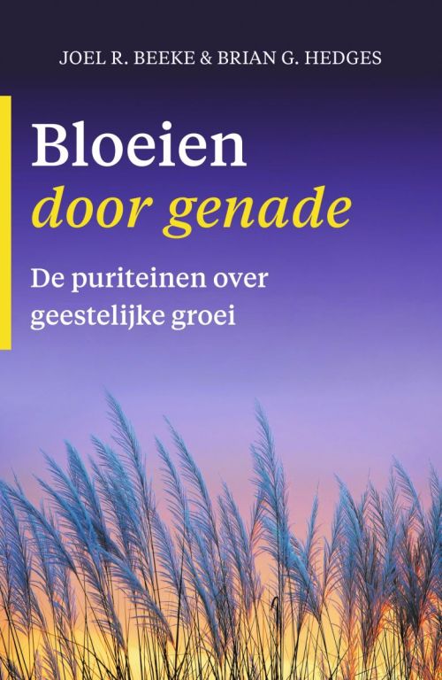 Bloeien door genade - - 9789493291140 - De Banier